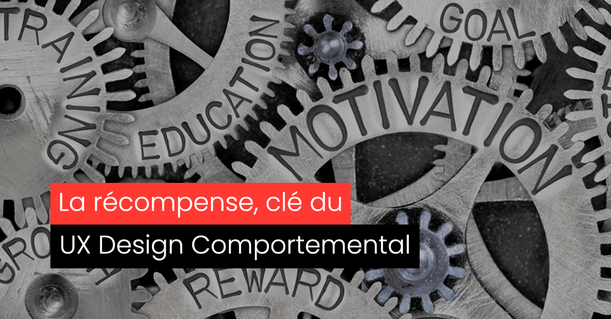 🧠 Système de la récompense, élément clé en UX design